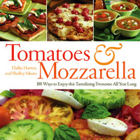 Tomatoes & Mozzarella by Hallie Harron and Shelley Sikora - KnifeCenter ...